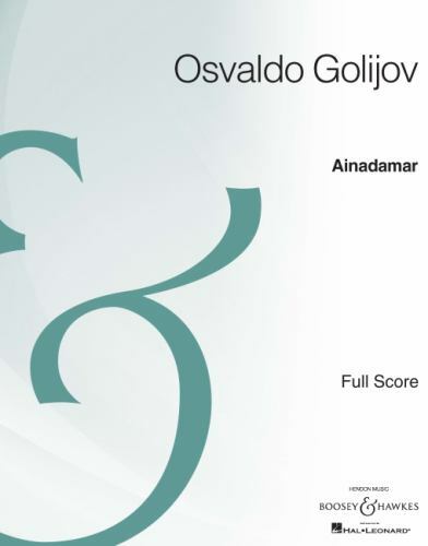 Ainadamar : Opera Full Score Archive Edition by Osvaldo Golijov (2012 ...