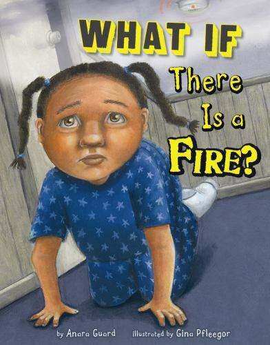 What If There Is a Fire? by Anara Guard (2011, Library Binding) for ...