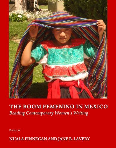 Boom Feminino in Mexico : Reading Contemporary Women's Writing by Nuala ...