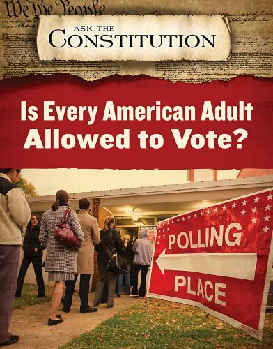 Is Every American Adult Allowed to Vote? by Alex Acks (2019, Library ...