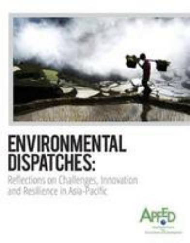Environmental Dispatches : Reflections on Challenges, Innovation and ...