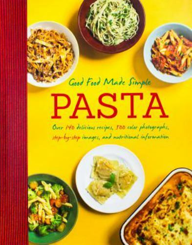 Pasta (Good Food Made Simple) by Fiona Biggs (2013, Trade Paperback ...