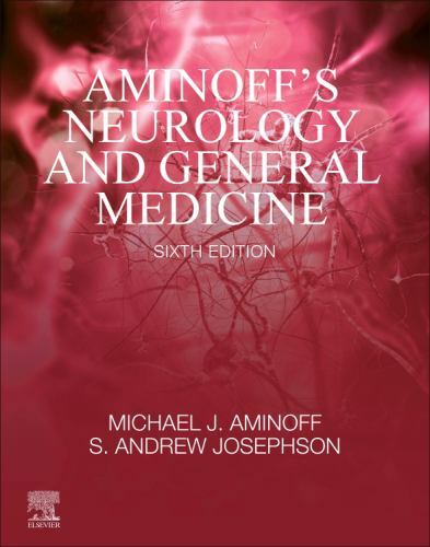 Aminoff's Neurology and General Medicine by S. Andrew Josephson (2021 ...
