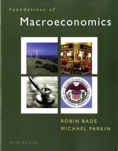 Foundations of Microeconomics by Michael Parkin and Robin Bade (2010, Trade Paperback) for sale ...