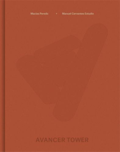 Manuel Cervantes Estudio and Macías Peredo Arquitectos: Avancer Tower ...