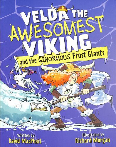 Velda the Awesomest Viking and the Ginormous Frost Giants by David ...