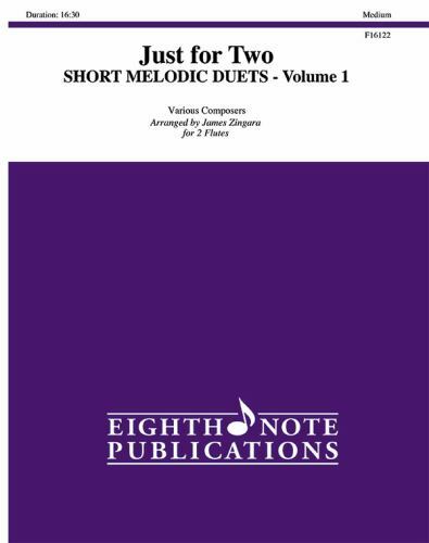 Just for Two -- Short Melodic Duets, Vol 1 : 2 Flutes, Part(s) (2016 ...