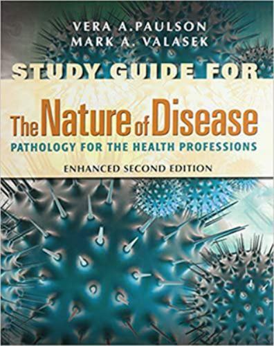 Study Guide for the Nature of Disease by Vera Paulson and Mark A ...