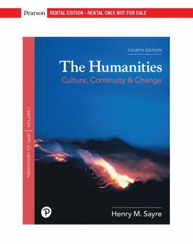 Humanities : Culture, Continuity, and Change, Volume 1 by Henry Sayre ...