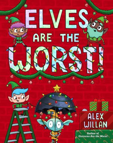 Elves Are the Worst! by Alex Willan (2023, Hardcover) for sale online ...