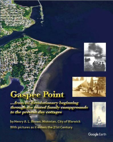 Gaspee Point : ...from Its Revolutionary Beginning Through the Tented ...