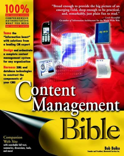 Bible Ser.: Content Management Bible by Bob Boiko (2001, Trade ...
