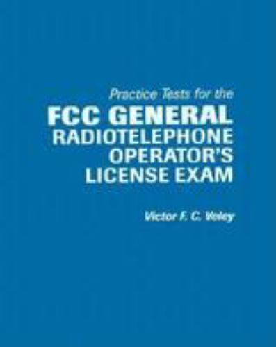 Practice Tests for the FCC General Radiotelephone Operator's License ...
