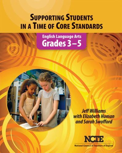 Supporting Students in a Time of Core Standards : English Language Arts ...