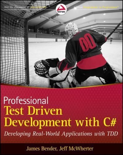 Professional Test Driven Development with C# : Developing Real World ...