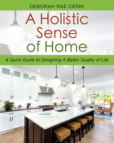 Holistic Sense of Home : A Quick Guide to Designing a Better Quality of ...