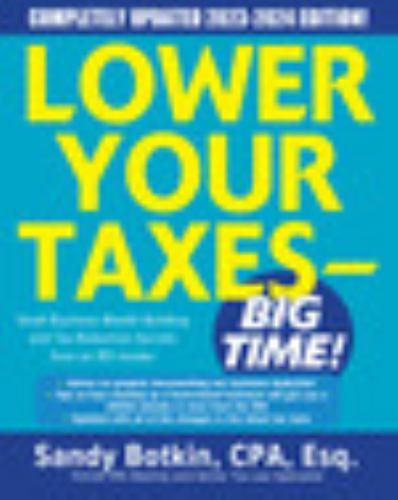 Lower Your Taxes - BIG TIME! 2023-2024: Small Business Wealth Building ...