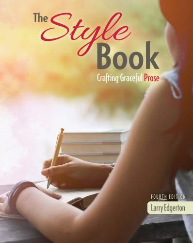 Style Book : Crafting Graceful Prose by Larry G Edgerton (2017, Spiral ...