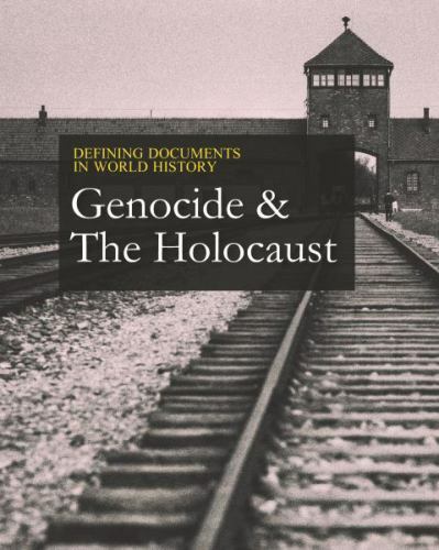 Defining Documents in World History: Genocide and the Holocaust by ...