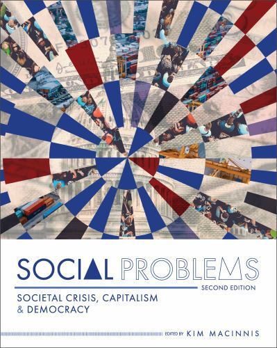 Social Problems : Societal Crisis, Capitalism, and Democracy by Kim ...