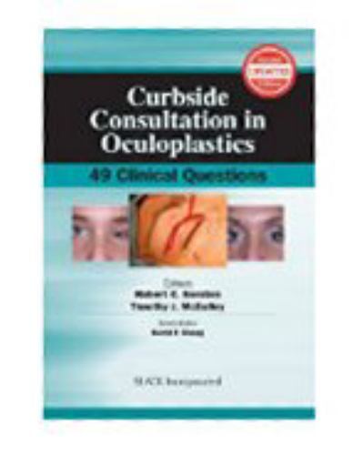 Curbside Consultation in Oculoplastics : 49 Clinical Questions by ...