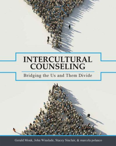 Intercultural Counseling : Bridging the Us and Them Divide by Gerald ...