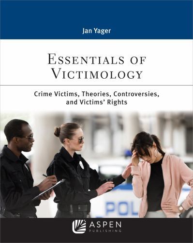 Aspen Criminal Justice Ser.: Essentials of Victimology : Crime Victims ...