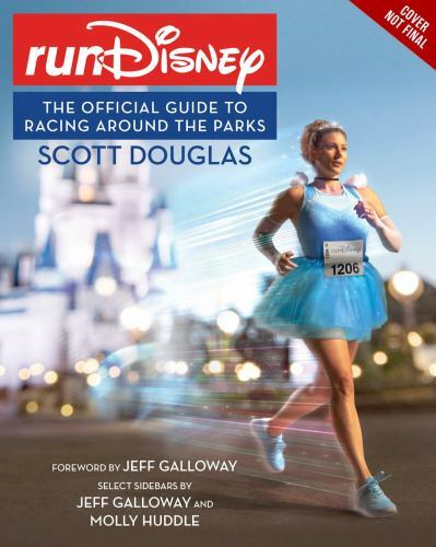 RunDisney : The Official Guide to Racing Around the Parks by Jeff ...