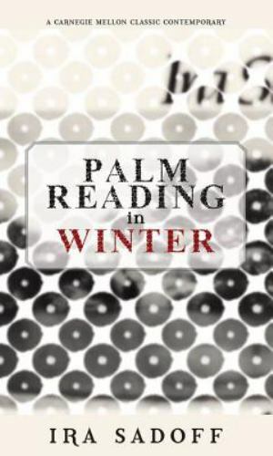 Palm Reading in Winter by Ira Sadoff (2014, Trade Paperback) for sale ...