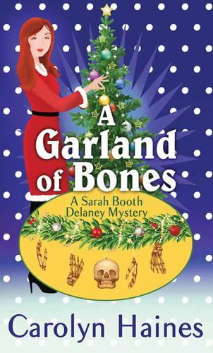Garland of Bones : A Sarah Booth Delaney Mystery by Carolyn Haines ...