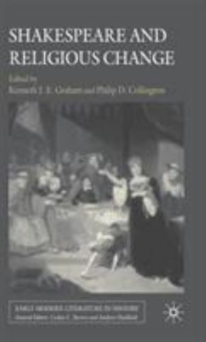Early Modern Literature in History Ser.: Shakespeare and Religious ...