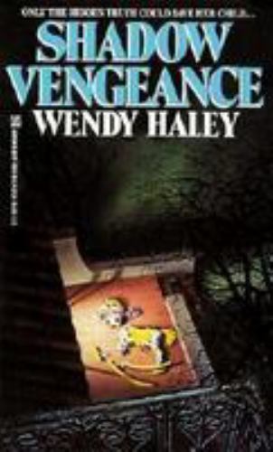 Shadow Vengeance by Wendy Haley (1993, Mass Market) for sale online | eBay