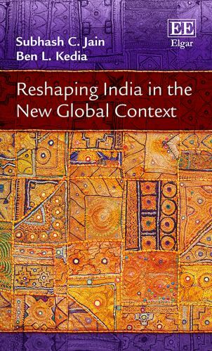 Reshaping India in the New Global Context by Subhash C. Jain and Ben L ...
