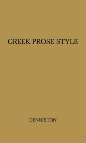 Greek Prose Style by Not Available (1979, Hardcover) for sale online | eBay