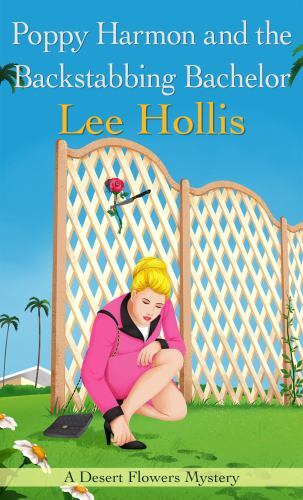 Poppy Harmon and the Backstabbing Bachelor by Lee Hollis (2022, Library ...