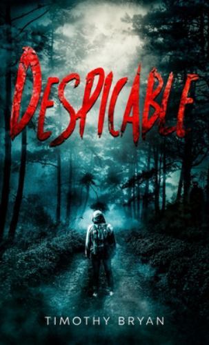 Despicable by Timothy Bryan (2022, Hardcover) for sale online | eBay