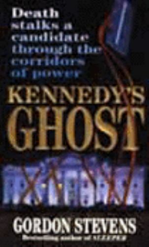 Kennedy's Ghost by Gordon Stevens (1996, Mass Market) for sale online ...