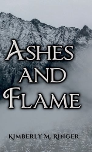 Ashes & Flame by Kimberly M. Ringer (2022, Hardcover) for sale online ...