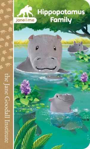 Jane and Me Hippopotamus Family (the Jane Goodall Institute) by Jaye ...