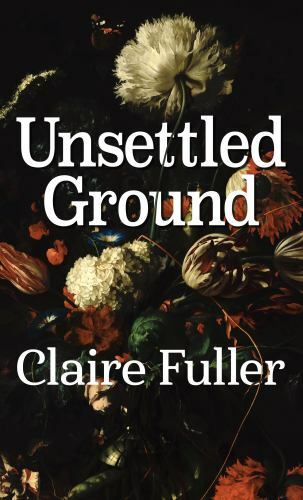 Unsettled Ground by Claire Fuller (2021, Library Binding) for sale ...
