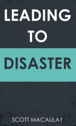 Leading to Disaster by Scott Macaulay (2021, Hardcover) for sale online ...