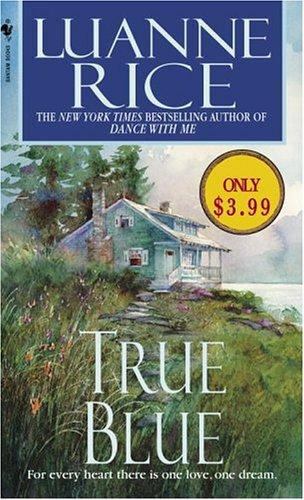 True Blue by Luanne Rice and Karen Ziemba (2005, Mass Market) for sale ...