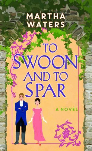 To Swoon and to Spar : The Regency Vows by Martha Waters (2023, Library ...