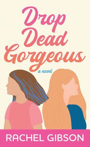 Drop Dead Gorgeous by Rachel Gibson (2022, Library Binding) for sale ...