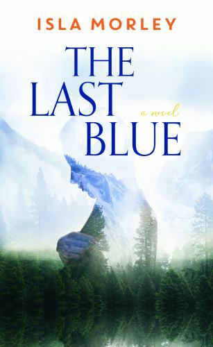 Last Blue by Isla Morley (2020, Library Binding) for sale online | eBay