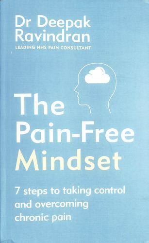 Pain-Free Mindset : 7 Steps to Taking Control and Overcoming Chronic ...