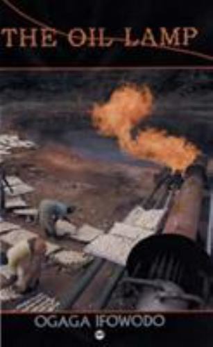 Oil Lamp by Ogaga Ifowodo (2005, Hardcover) for sale online | eBay