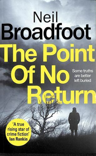 Point of No Return by Neil Broadfoot (2022, Uk-B Format Paperback) for ...