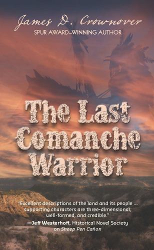 Last Comanche Warrior by James D. Crownover (2022, Library Binding) for ...