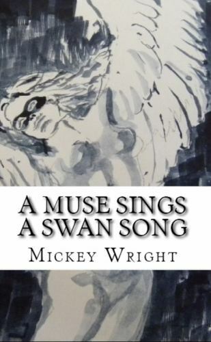 Muse Sings a Swan Song by Mickey Wright (2017, Trade Paperback) for ...